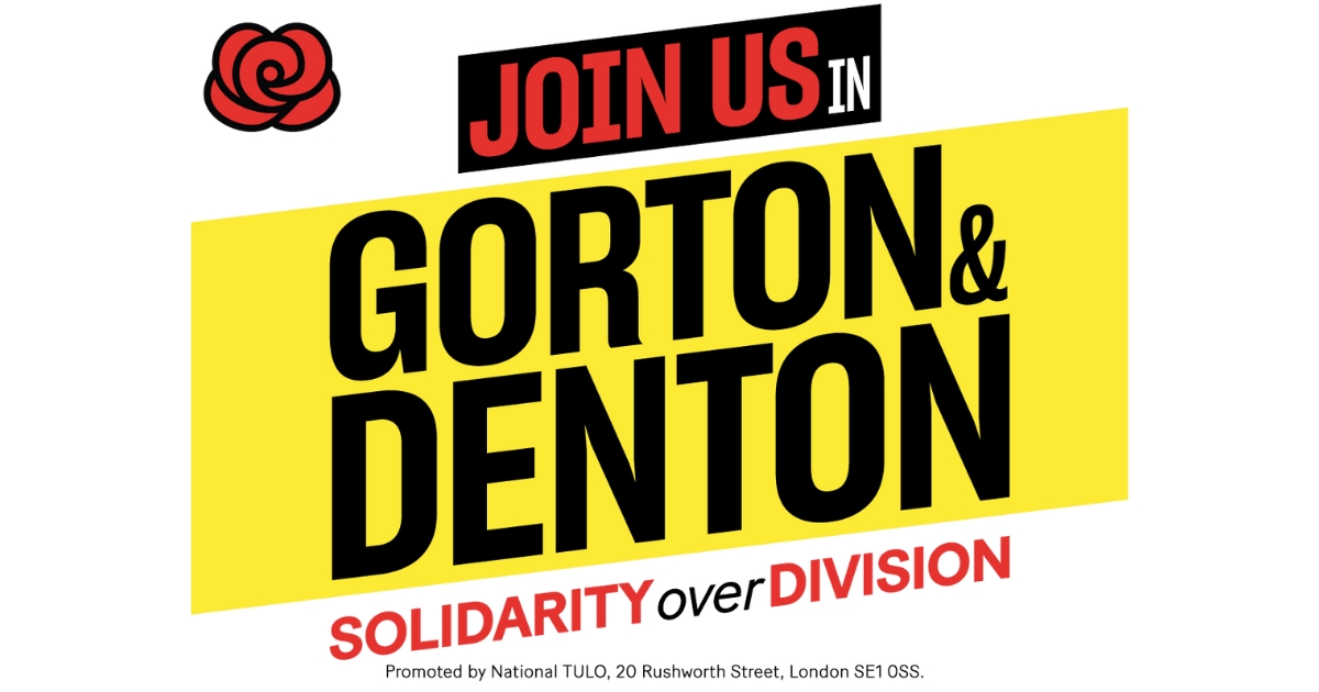 Gorton and Denton By-election Solidarity over division | Labour Unions